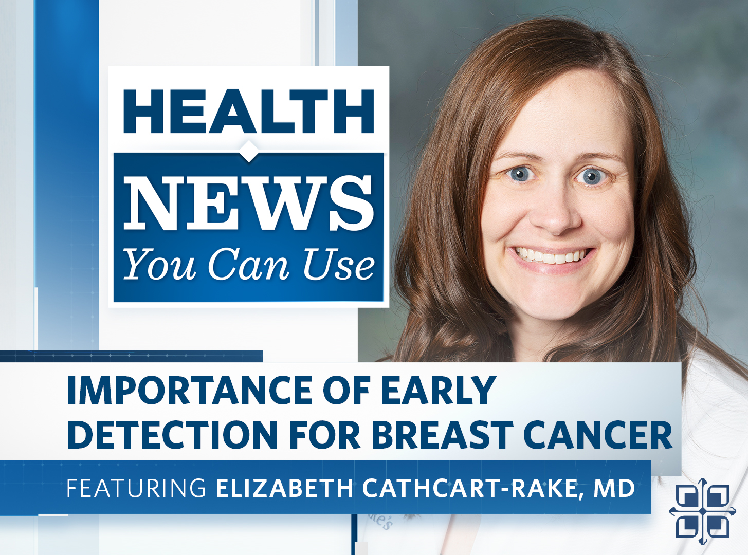 Health News You Can Use Importance Of Early Detection For Breast